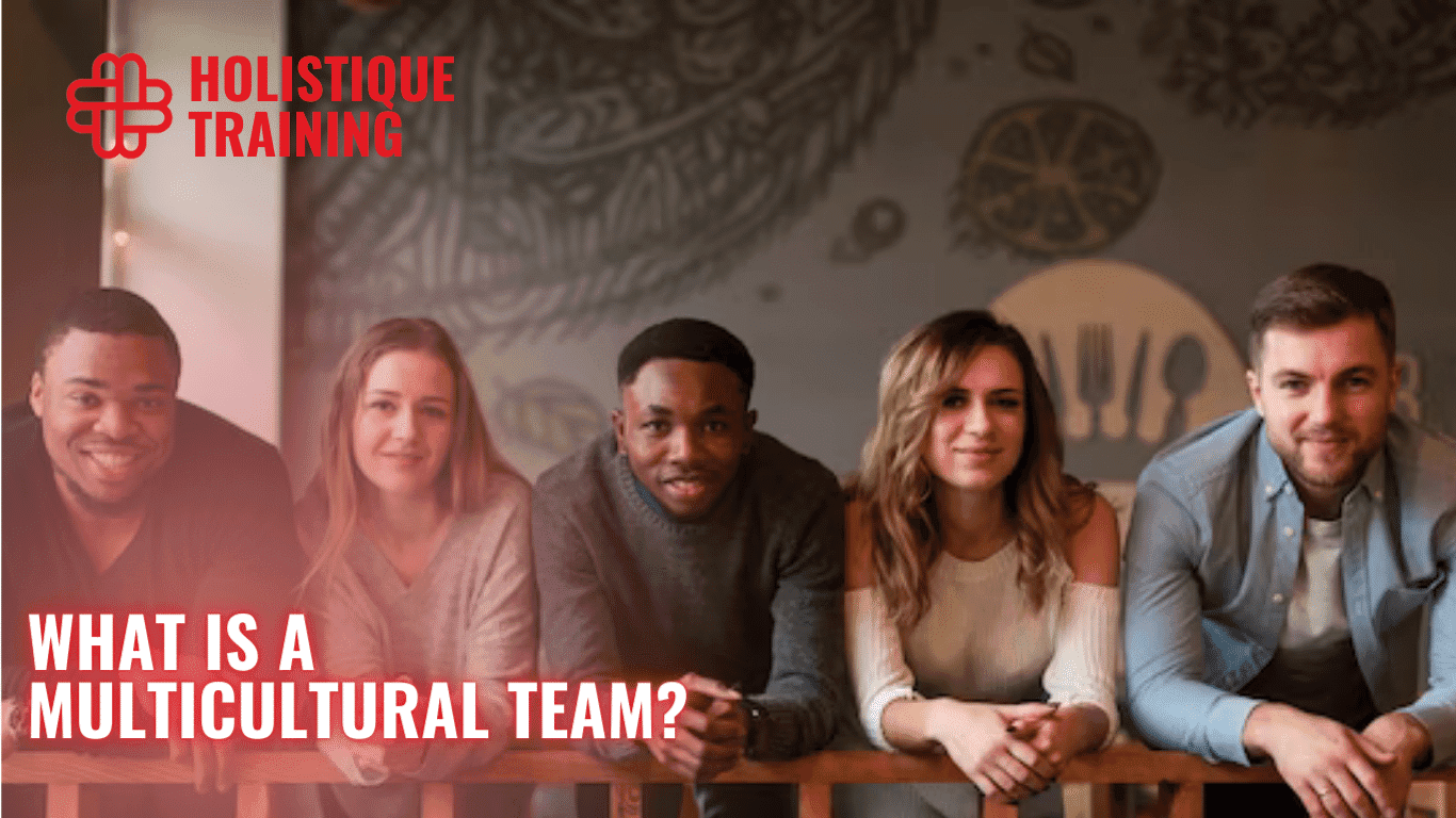 Multicultural Teams: Embracing Diversity for Success in 2023